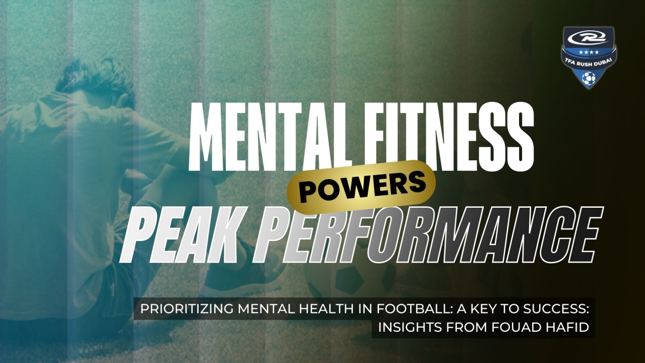 Prioritizing Mental Health in Football: A Key to Success Prioritizing Mental Health in Football: A Key to Success
