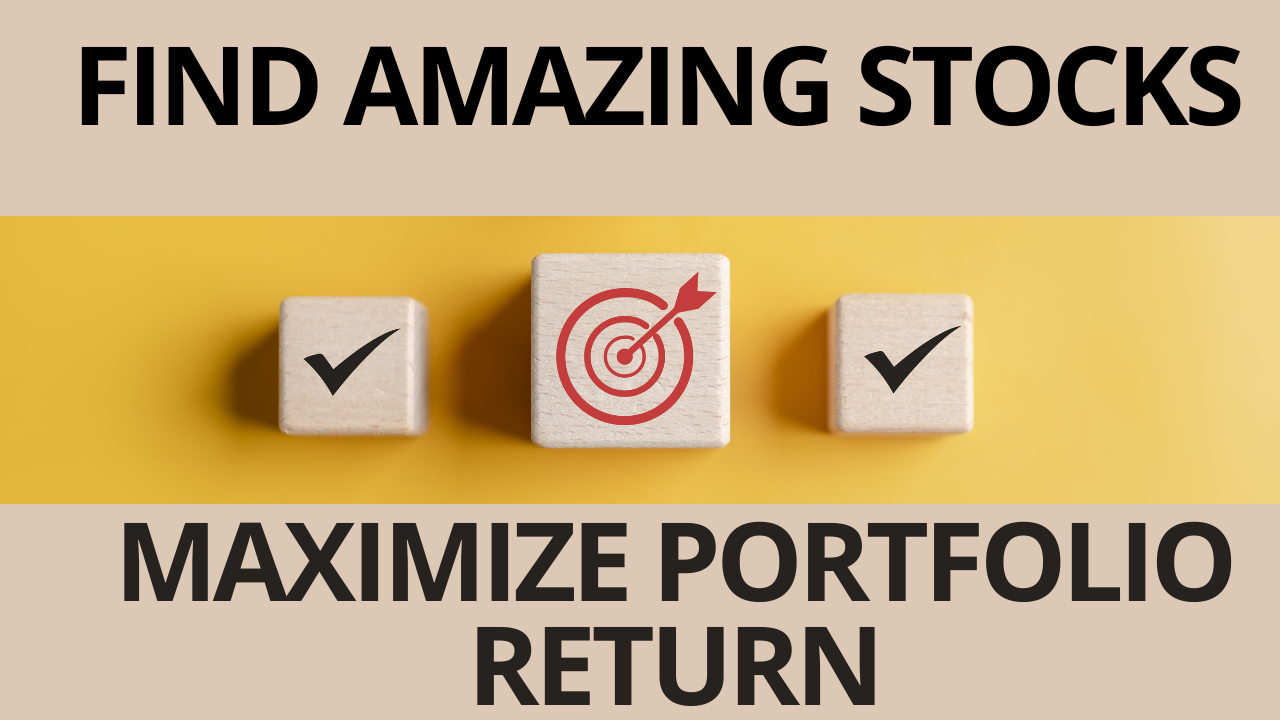 Stock selection, analysis and portfolio return mazimization Stock selection, analysis and portfolio return mazimization