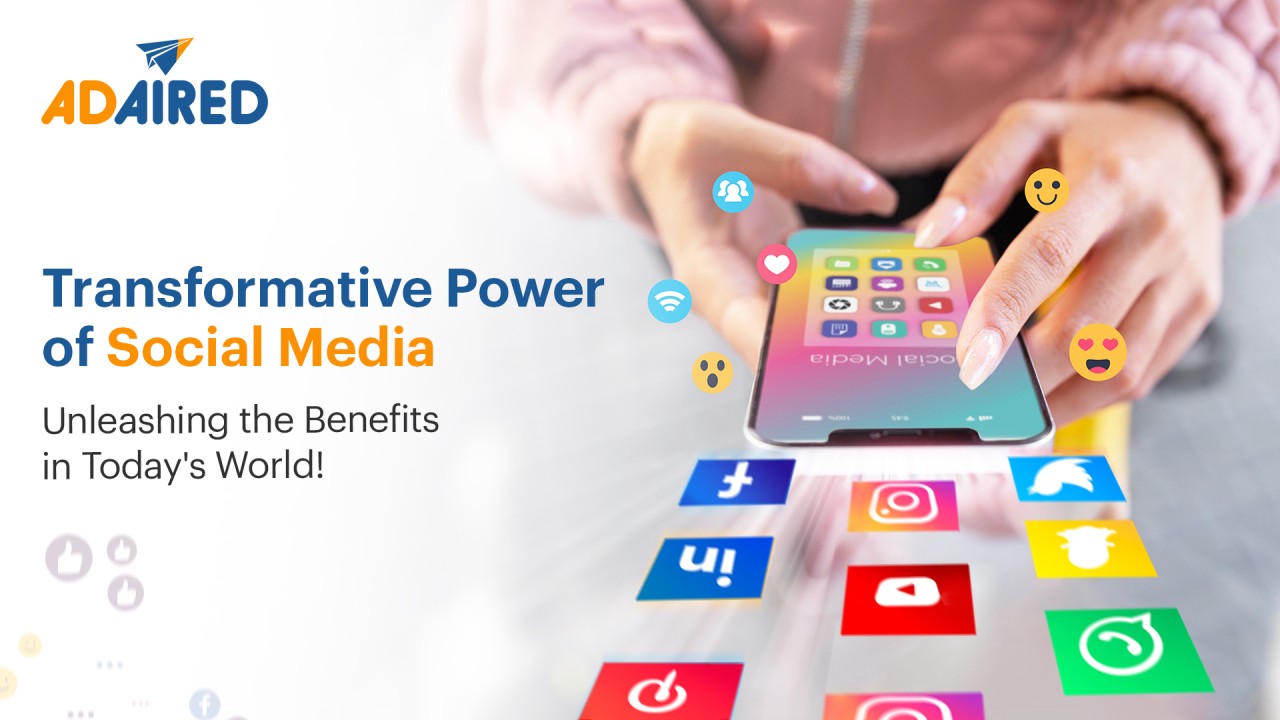 Transformative Power of Social Media: Unleashing the Benefits in Today ... Transformative Power of Social Media: Unleashing the Benefits in Today ...