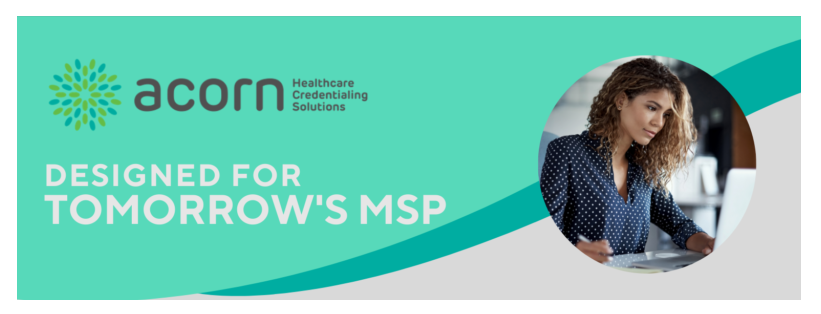 Acorn: Designed for Tomorrow's MSP Acorn: Designed for Tomorrow's MSP