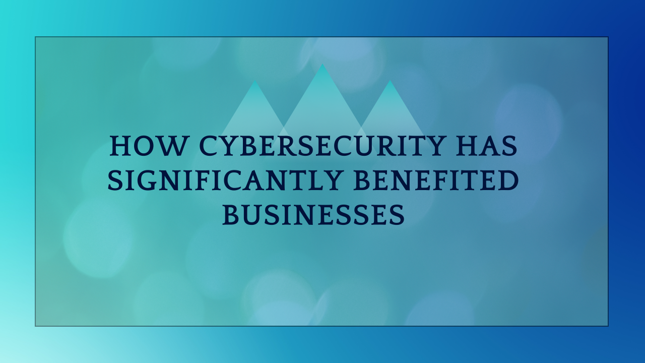 Why Businesses Need Cybersecurity Why Businesses Need Cybersecurity