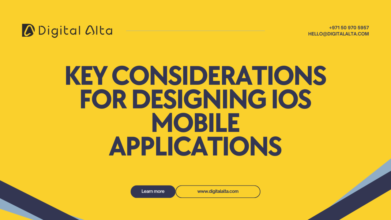 Key Considerations for Designing iOS Mobile Applications Key Considerations for Designing iOS Mobile Applications
