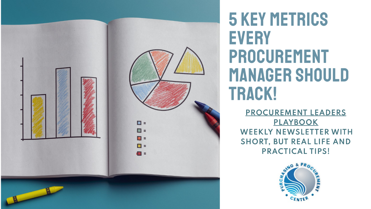 5 Key Metrics Every Procurement Manager Should Track 5 Key Metrics Every Procurement Manager Should Track