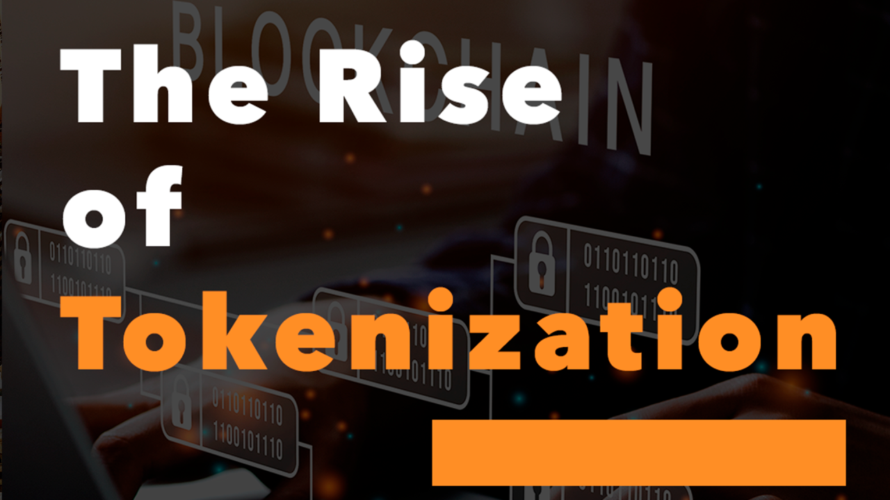 Unlocking Liquidity and Efficiency: The Rise of Tokenization Unlocking Liquidity and Efficiency: The Rise of Tokenization