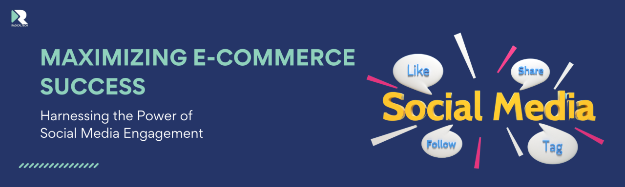 Maximizing E-Commerce Success: Harnessing the Power of Social Media ... Maximizing E-Commerce Success: Harnessing the Power of Social Media ...