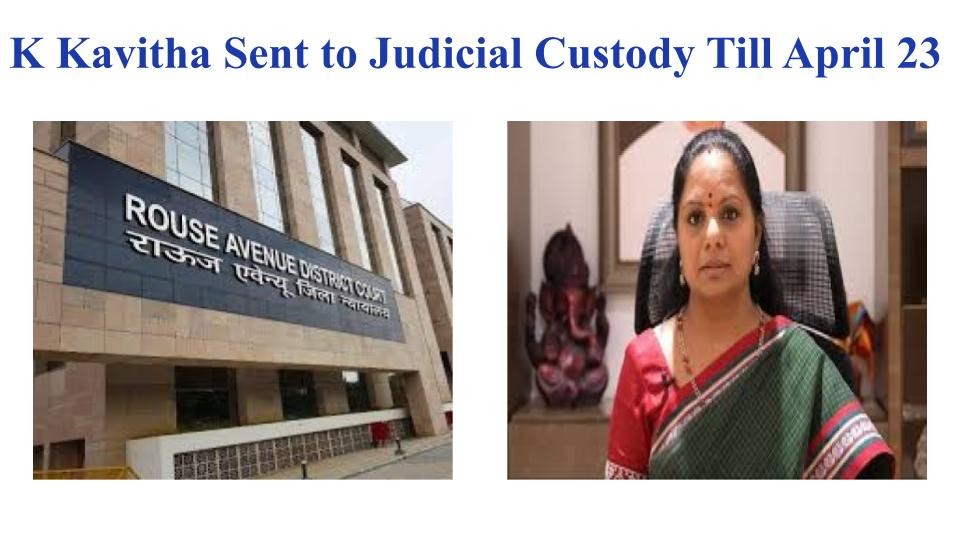 Delhi Court Extends Judicial Custody of BRS Leader K Kavitha in Excise ... Delhi Court Extends Judicial Custody of BRS Leader K Kavitha in Excise ...