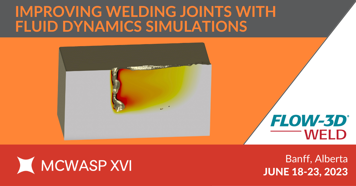 Improving welding joints with fluid dynamics simulations - Dr. Marcin ... Improving welding joints with fluid dynamics simulations - Dr. Marcin ...