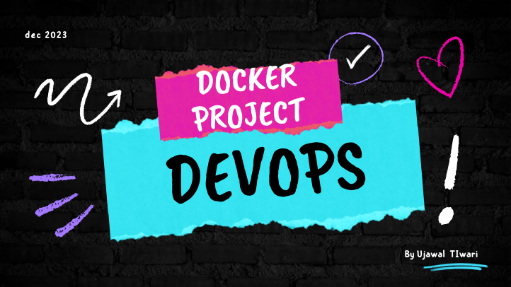 Day 17 : Docker Project for DevOps Engineers. Day 17 : Docker Project for DevOps Engineers.