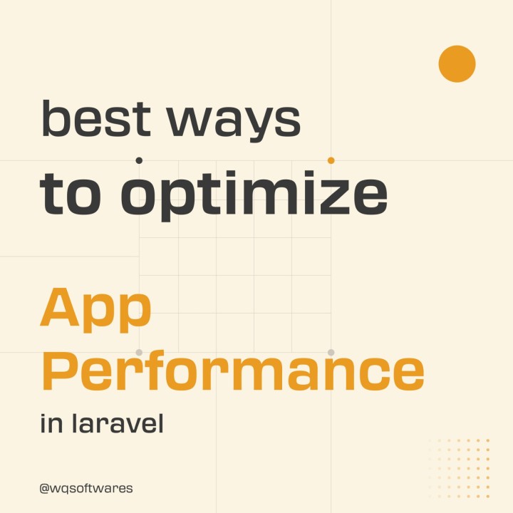 Best Ways To Optimize App Laravel Performance Best Ways To Optimize App Laravel Performance
