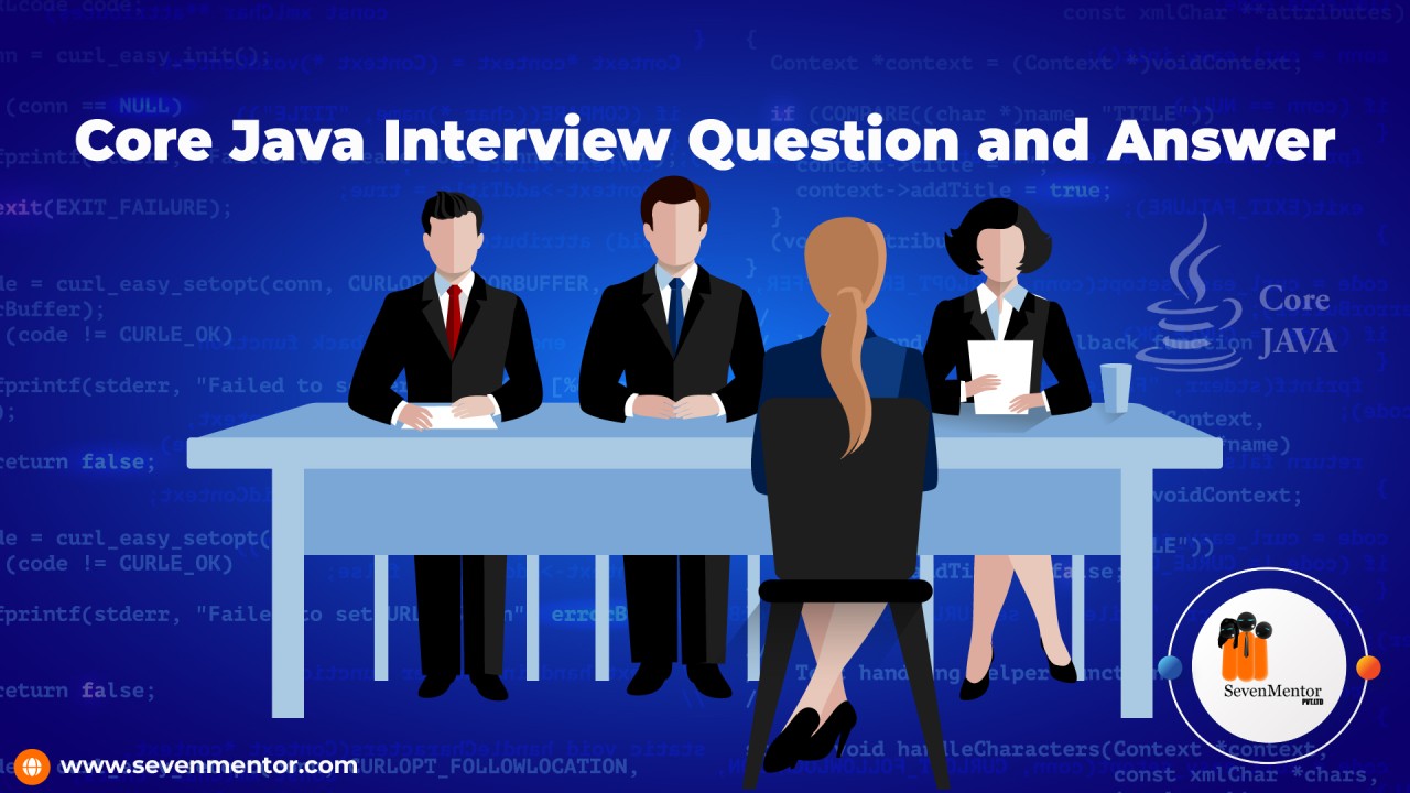 Core Java Interview Question and Answer. Core Java Interview Question and Answer.