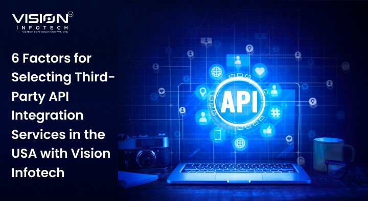 6 Factors for Selecting Third-Party API Integration Services in the USA ... 6 Factors for Selecting Third-Party API Integration Services in the USA ...