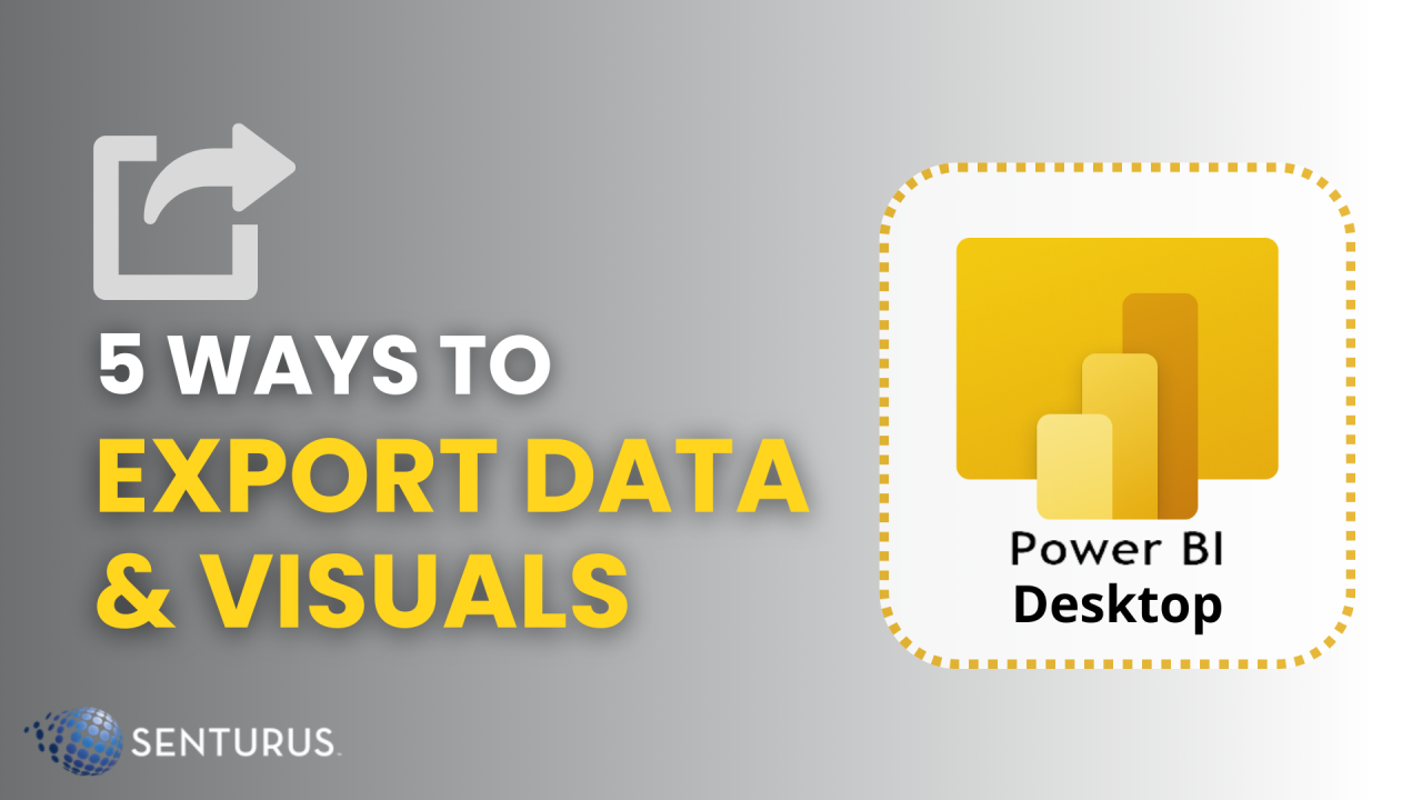 Power BI Desktop: Data & Visualization Export Options Power BI Desktop: Data & Visualization Export Options