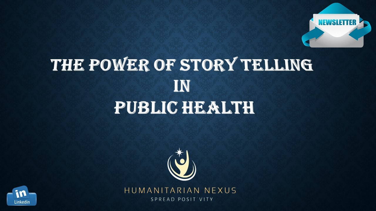 Unlocking the Power of Storytelling in Public Health Unlocking the Power of Storytelling in Public Health