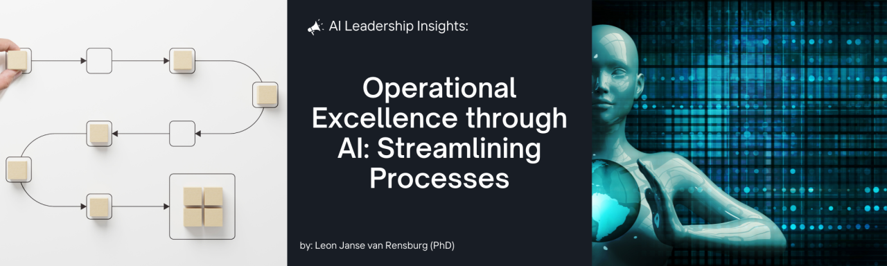 Operational Excellence through AI: Streamlining Processes Operational Excellence through AI: Streamlining Processes