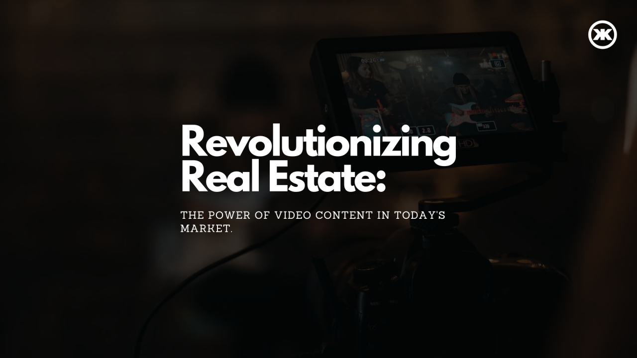 Revolutionizing Real Estate: The Power of Video Content in Today's Market. Revolutionizing Real Estate: The Power of Video Content in Today's Market.