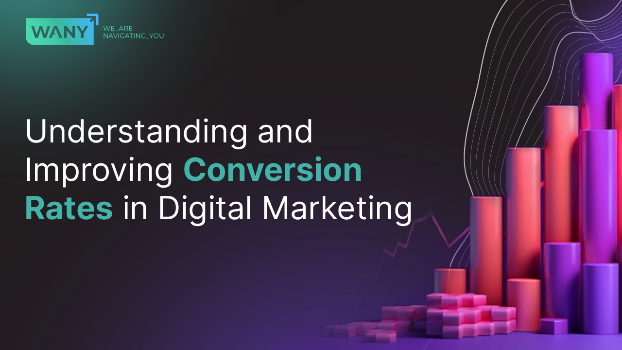 Understanding and Improving Conversion Rates in Digital Mark Understanding and Improving Conversion Rates in Digital Mark
