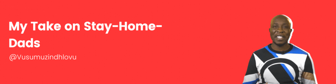 My Take on Stay-Home-Dads My Take on Stay-Home-Dads