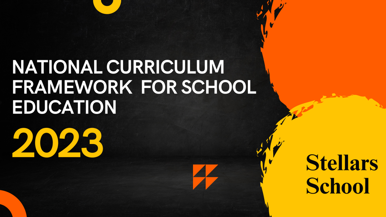 National Curriculum Framework for School Education 2023 National Curriculum Framework for School Education 2023