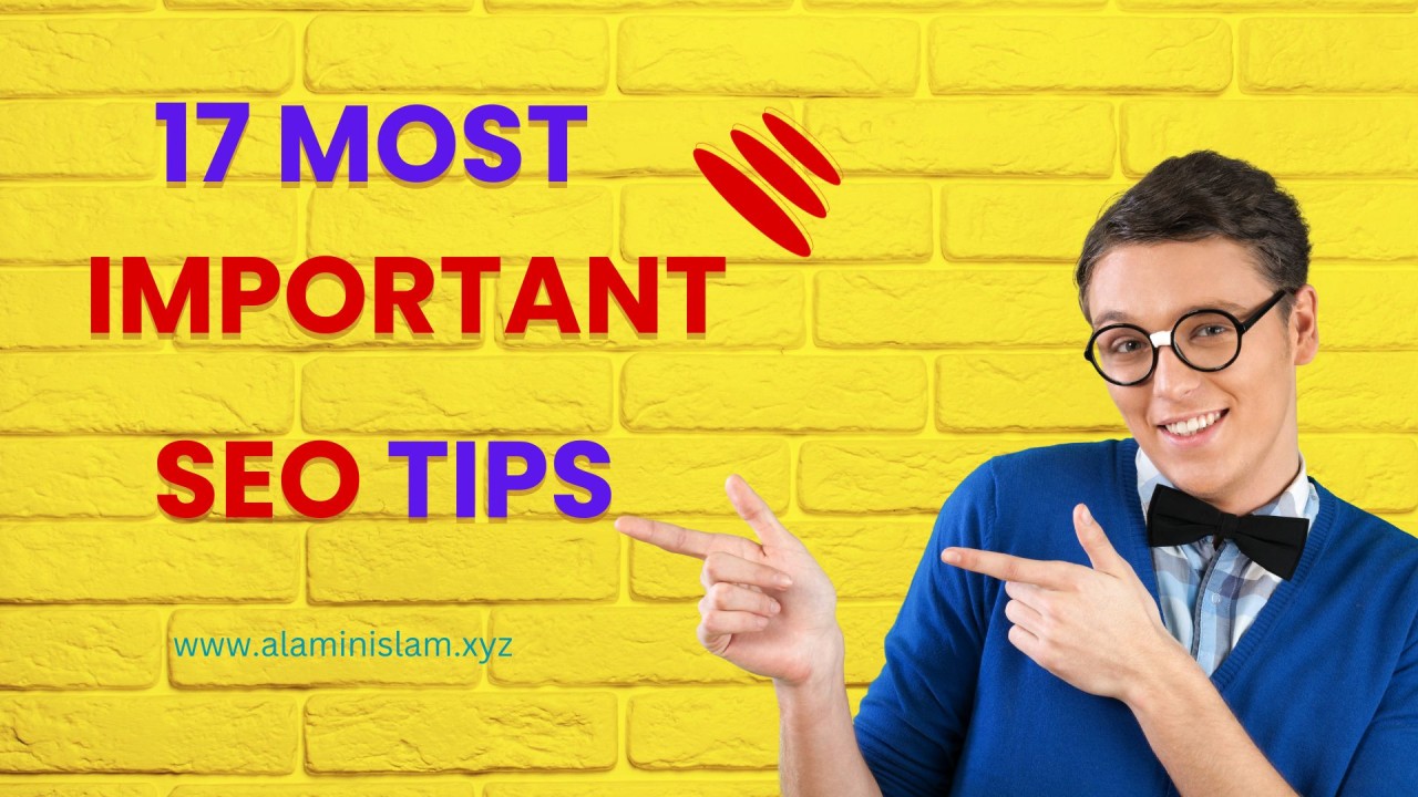 17 most important SEO tips 17 most important SEO tips