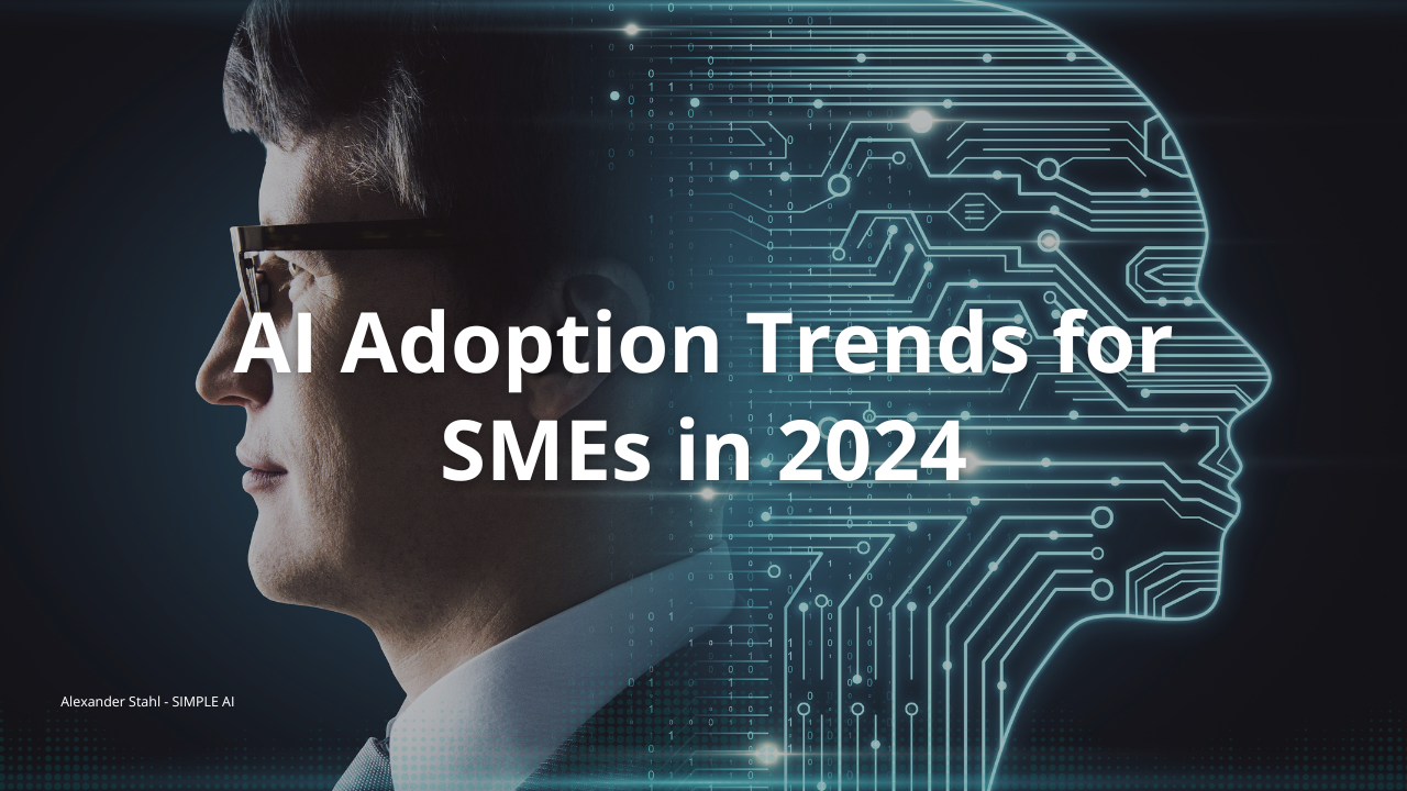 AI Adoption Trends for SMEs in 2024 AI Adoption Trends for SMEs in 2024