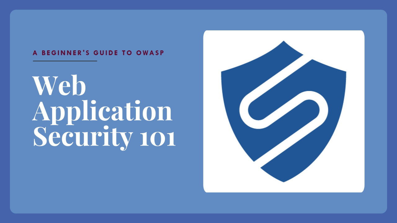 Understanding OWASP: A Beginners Guide to Web Application Security Understanding OWASP: A Beginners Guide to Web Application Security