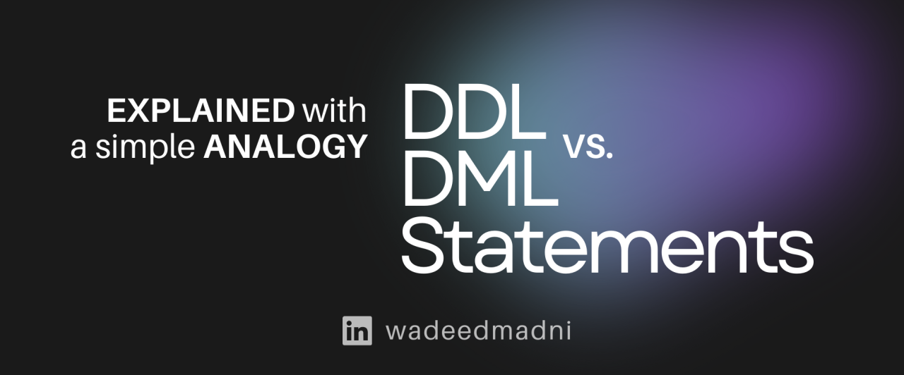 DDL vs DML statements in SQL: A storytelling approach for Data ... DDL vs DML statements in SQL: A storytelling approach for Data ...