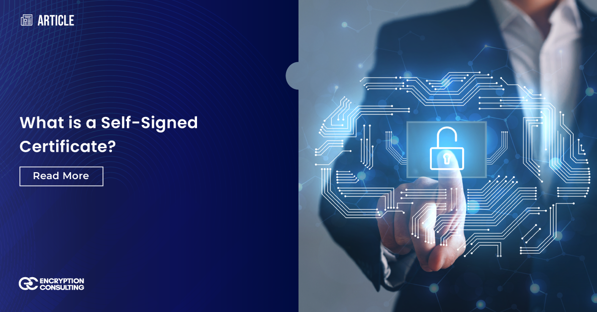 What is a Self-Signed Certificate? Advantages, Disadvantages & Risks What is a Self-Signed Certificate? Advantages, Disadvantages & Risks