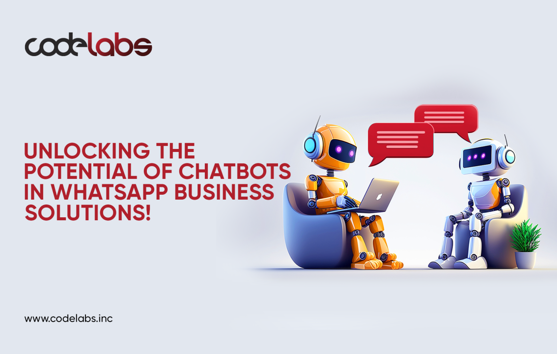 Unlocking the Potential of Chatbots in WhatsApp Business Solution Unlocking the Potential of Chatbots in WhatsApp Business Solution