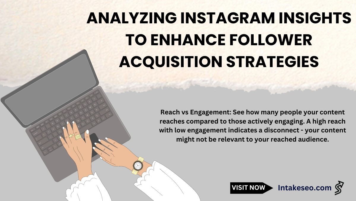 Analyzing Instagram Insights To Enhance Follower Acquisition Strategies Analyzing Instagram Insights To Enhance Follower Acquisition Strategies