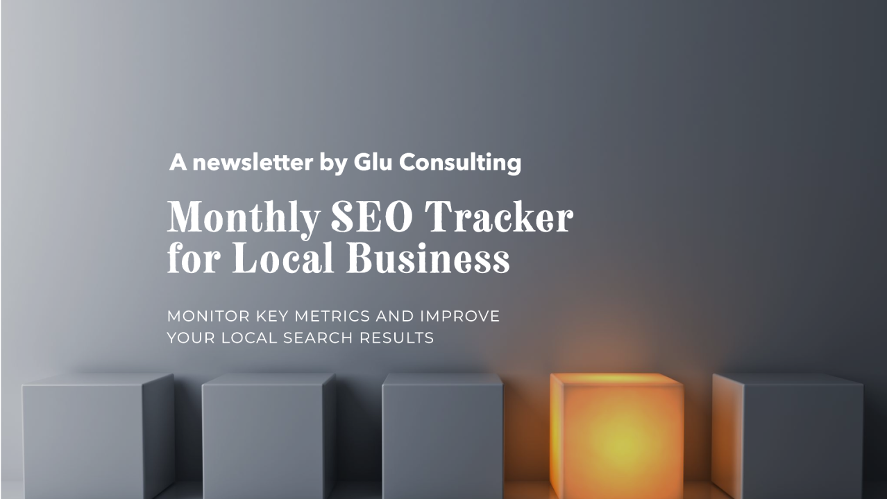 Monthly Local SEO Tracker Monthly Local SEO Tracker