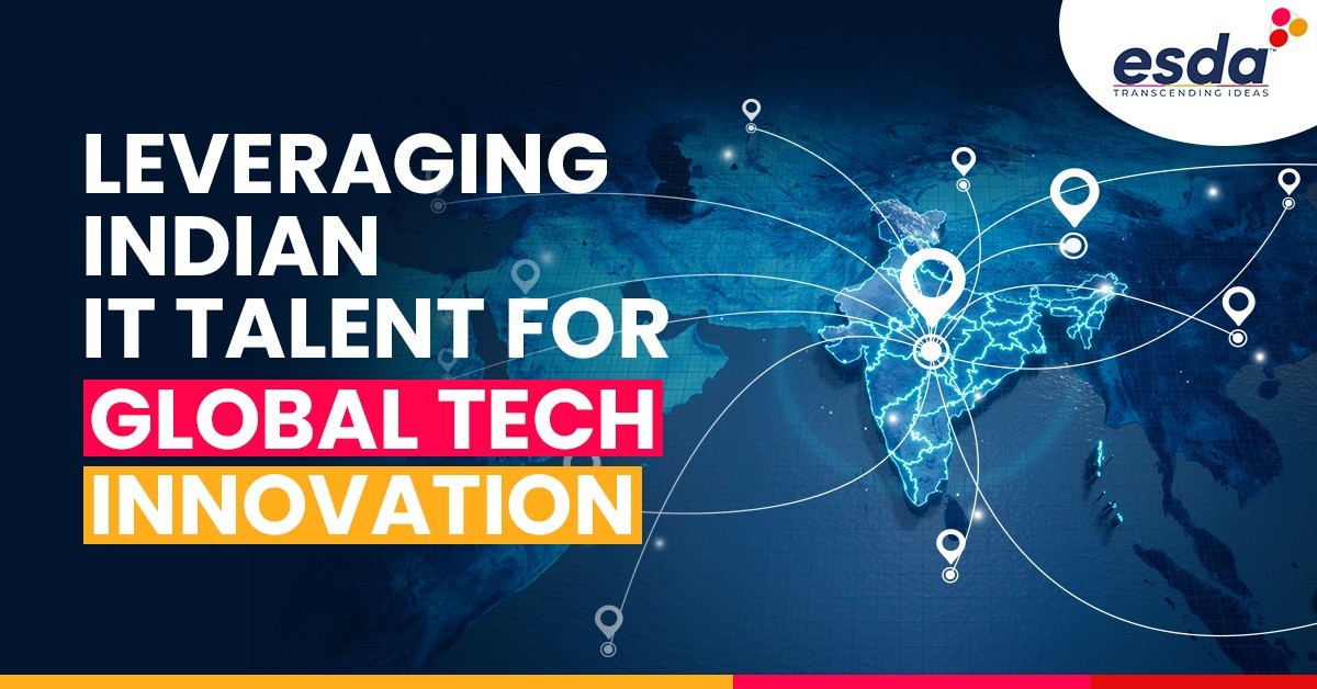 Leveraging Indian IT Talent for Global Tech Innovation Leveraging Indian IT Talent for Global Tech Innovation