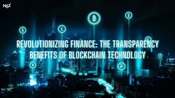 Revolutionizing Finance: The Transparency Benefits of Blockchain Technology Revolutionizing Finance: The Transparency Benefits of Blockchain Technology