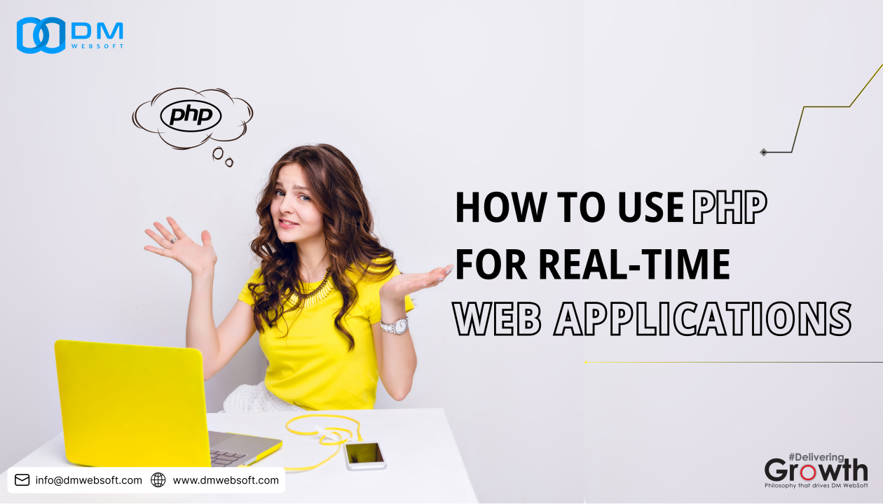 How to Use PHP for Real-Time Web Applications How to Use PHP for Real-Time Web Applications