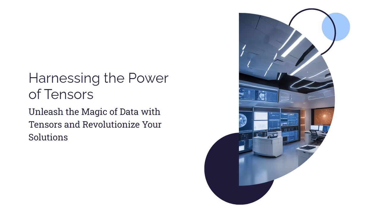 Harnessing the Power of Tensors Harnessing the Power of Tensors