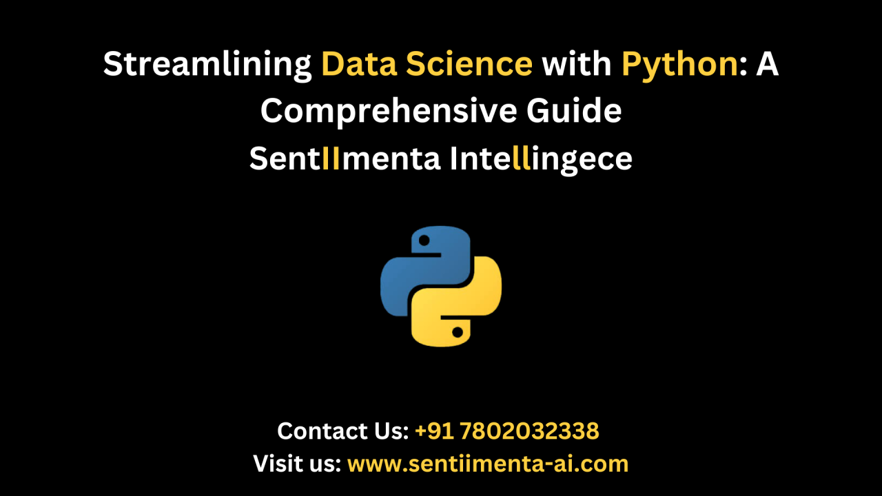 Streamlining Data Science with Python: A Comprehensive Guide Streamlining Data Science with Python: A Comprehensive Guide