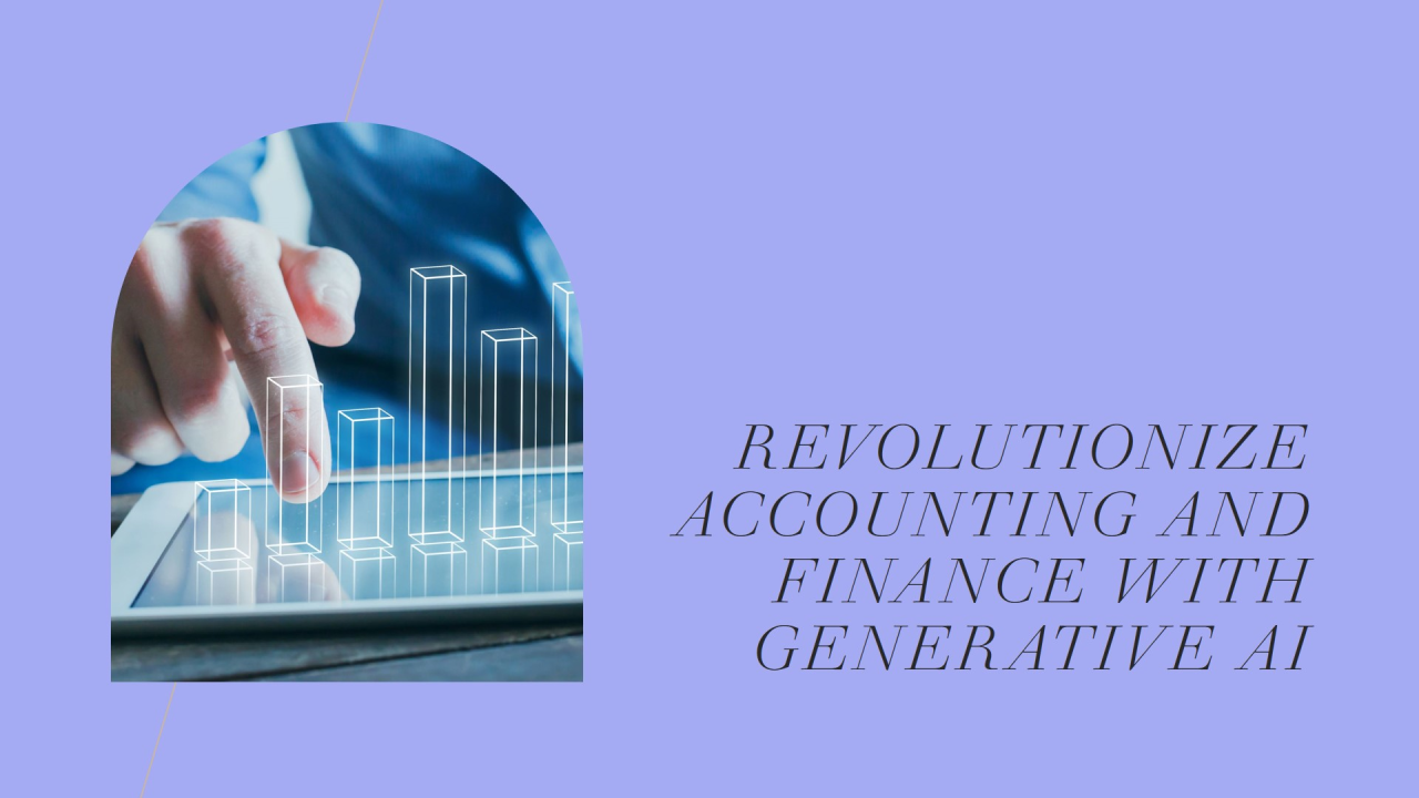 Generative AI in Accounting and Finance Generative AI in Accounting and Finance