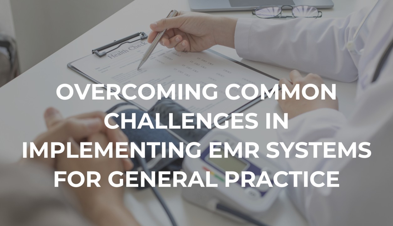 Overcoming Common Challenges in Implementing EMR Systems for General ... Overcoming Common Challenges in Implementing EMR Systems for General ...