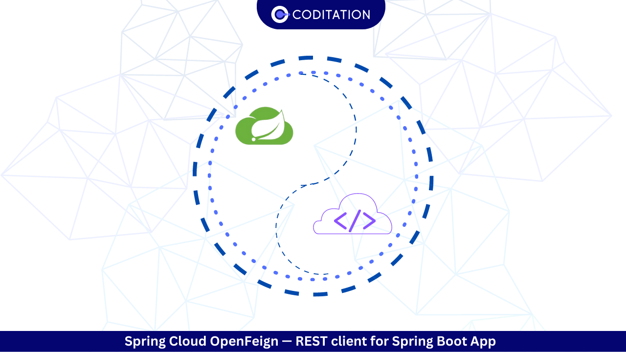 Spring Cloud OpenFeign — REST client for Spring Boot App Spring Cloud OpenFeign — REST client for Spring Boot App