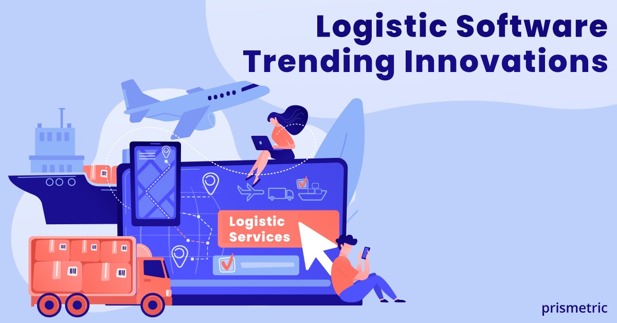 Navigating Logistic Software Development Trends 2023 Navigating Logistic Software Development Trends 2023