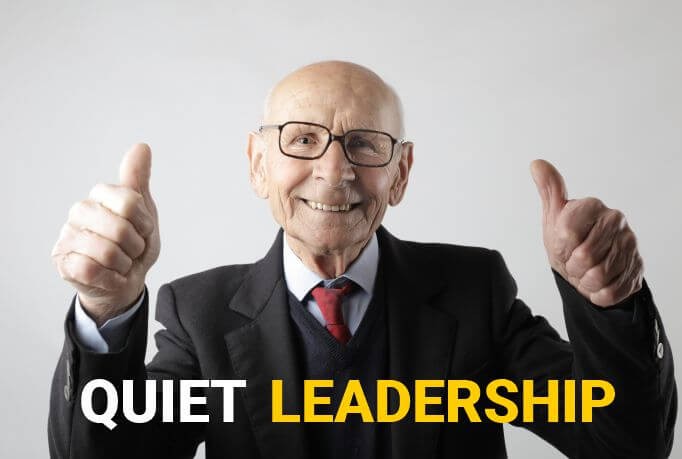 What Is Quiet Leadership? What Is Quiet Leadership?