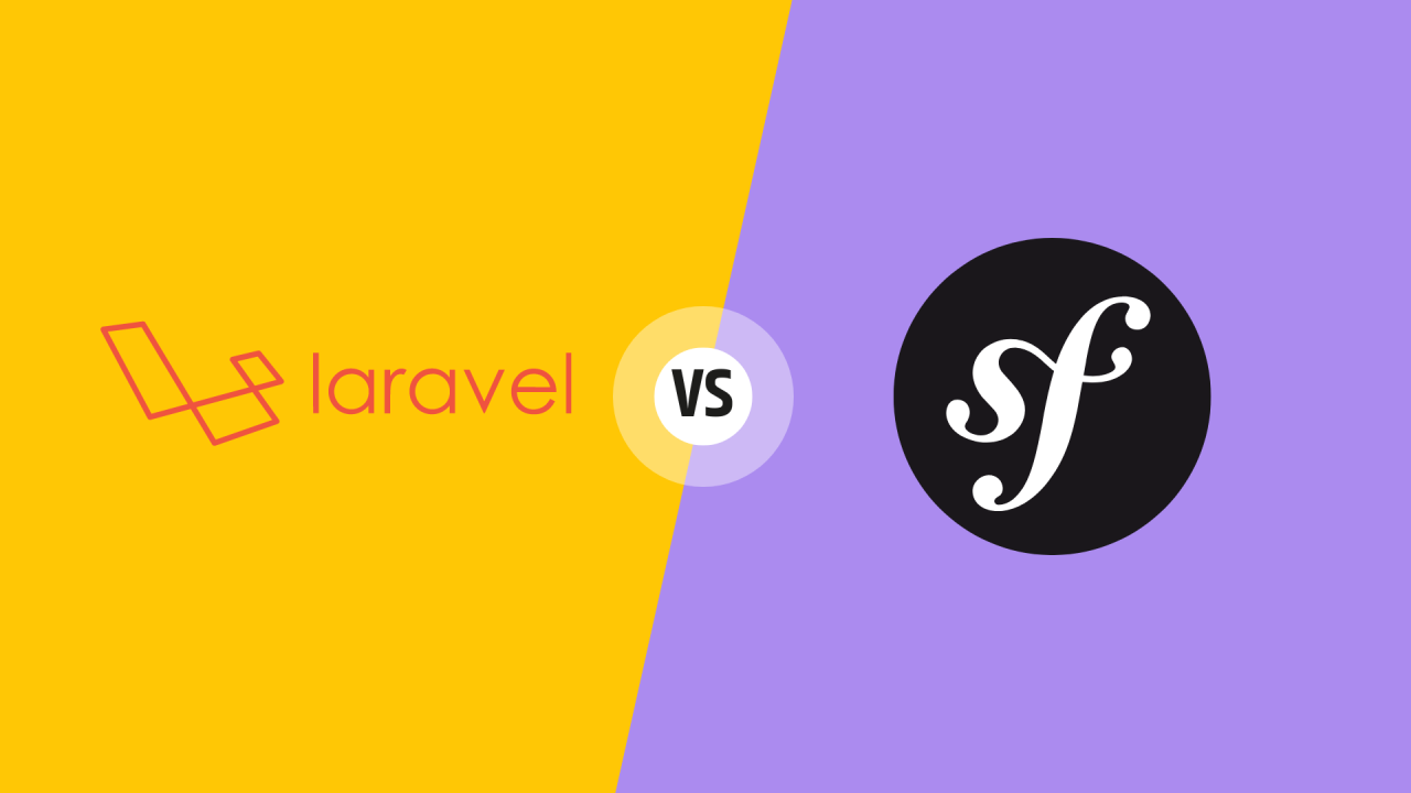 Laravel vs Symfony: A Detailed Comparison Laravel vs Symfony: A Detailed Comparison