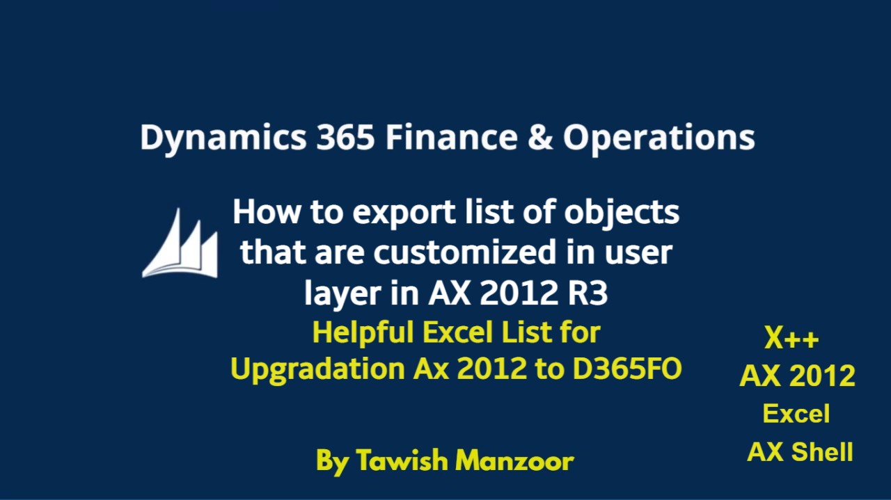 How to Export List of Objects that are Customized from Ax 2012 R3 for ... How to Export List of Objects that are Customized from Ax 2012 R3 for ...