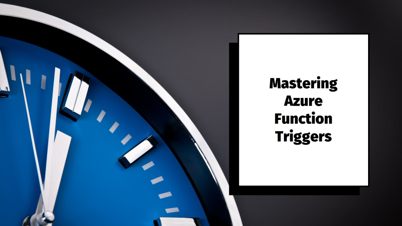 Understanding Azure Function Triggers: Timer, HTTP, and Blob Understanding Azure Function Triggers: Timer, HTTP, and Blob