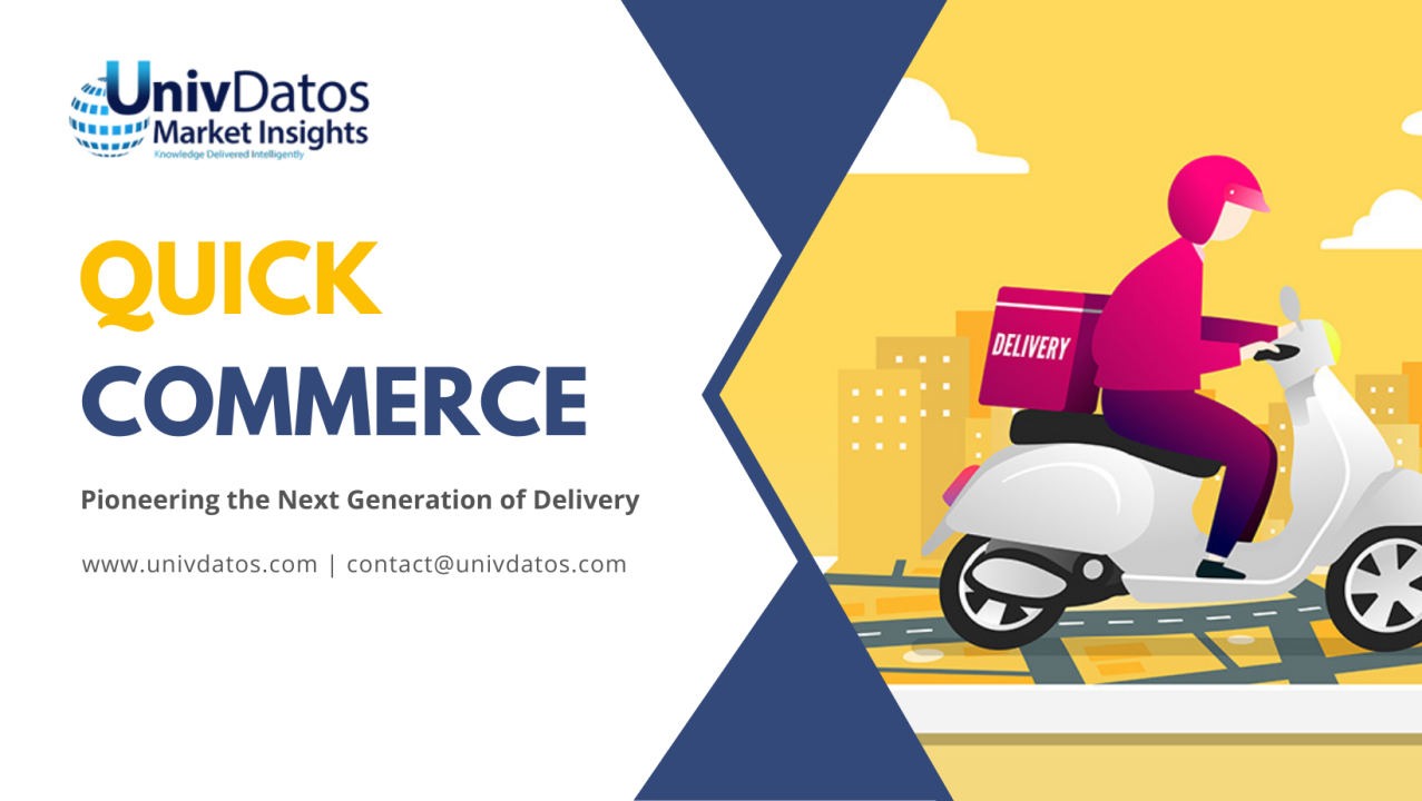 Quick Commerce: Pioneering the Next Generation of Delivery Quick Commerce: Pioneering the Next Generation of Delivery