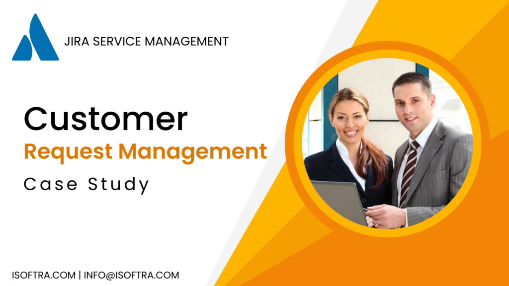 Case Study: Streamlining Customer Request Management with Jira Service ... Case Study: Streamlining Customer Request Management with Jira Service ...