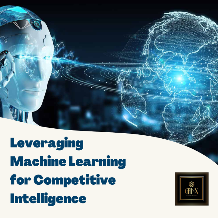 Leveraging Machine Learning for Competitive Intelligence Leveraging Machine Learning for Competitive Intelligence