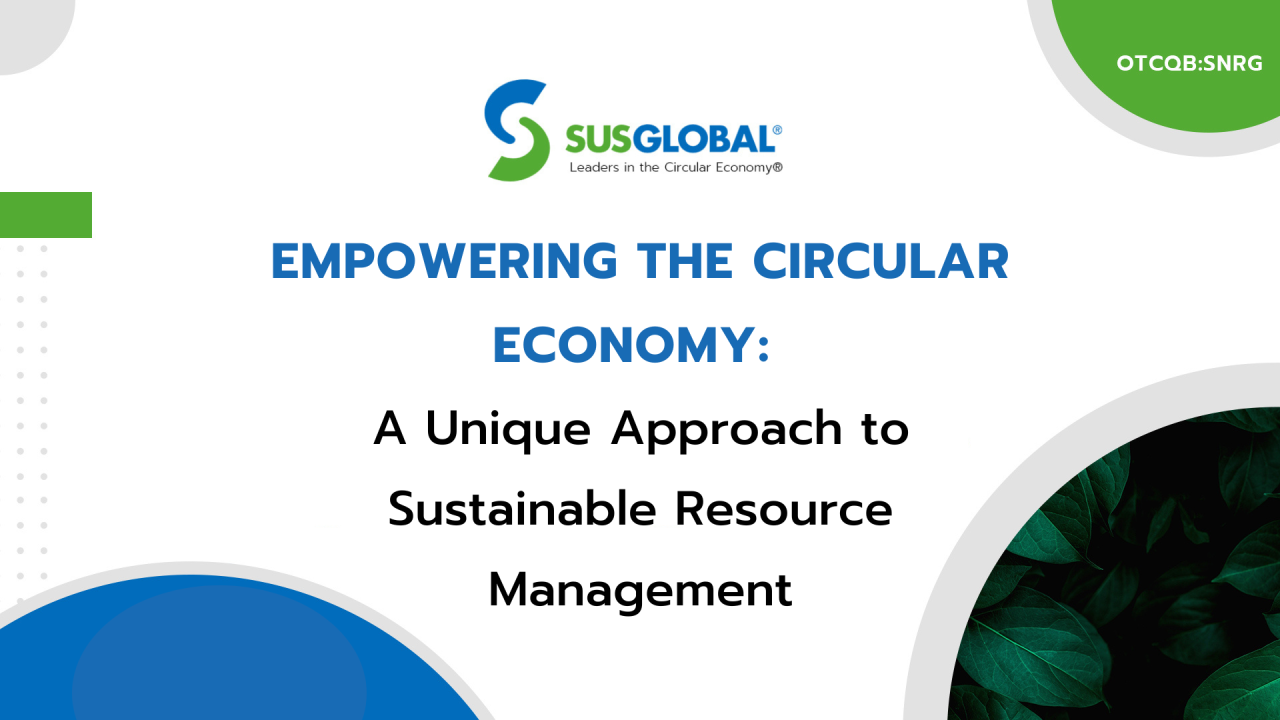 Empowering the Circular Economy: A Unique Approach to Sustainable ... Empowering the Circular Economy: A Unique Approach to Sustainable ...