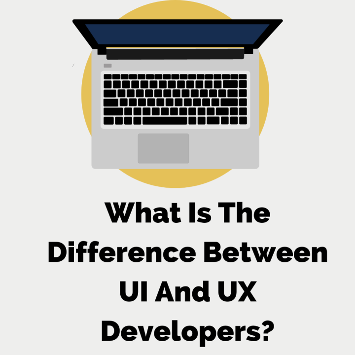 What Is The Difference Between UI And UX Developers? What Is The Difference Between UI And UX Developers?