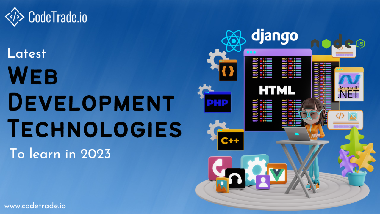 Latest Web Development technologies to learn in 2023 Latest Web Development technologies to learn in 2023