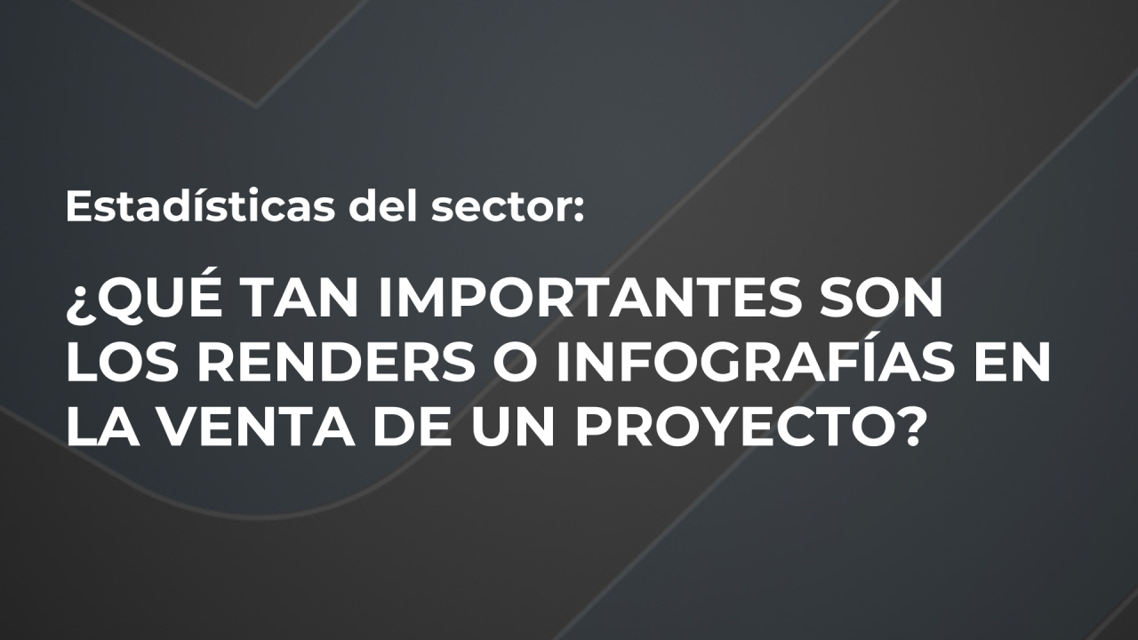 ¿Qué tan importantes son los renders o infografías en la venta de un ... ¿Qué tan importantes son los renders o infografías en la venta de un ...